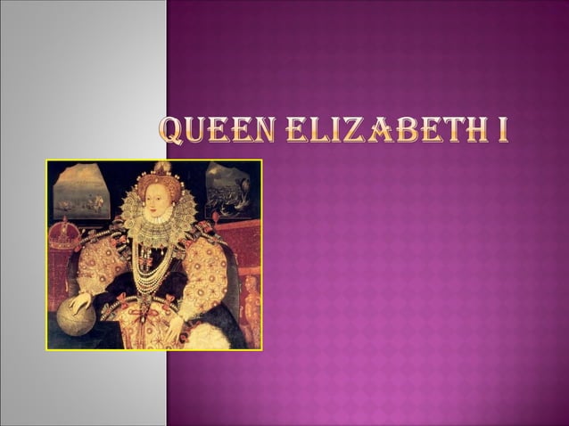 Queen elizabeth | PPT