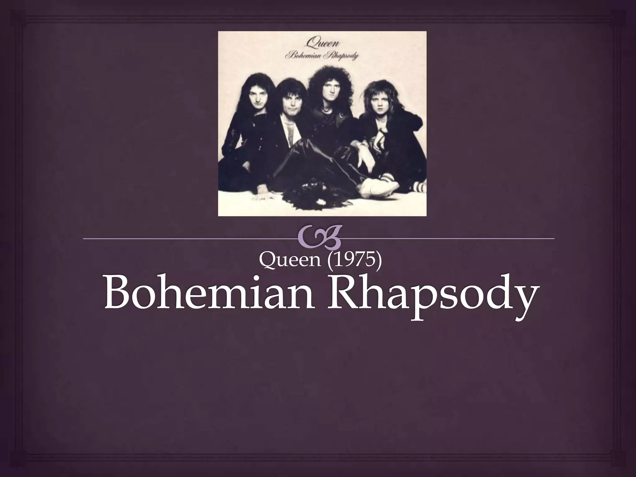 Bohemian Rhapsody Music Video Analysis | PPTX