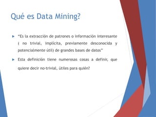 Que es Datamining y su importancia el rpoceso de KDD | PDF
