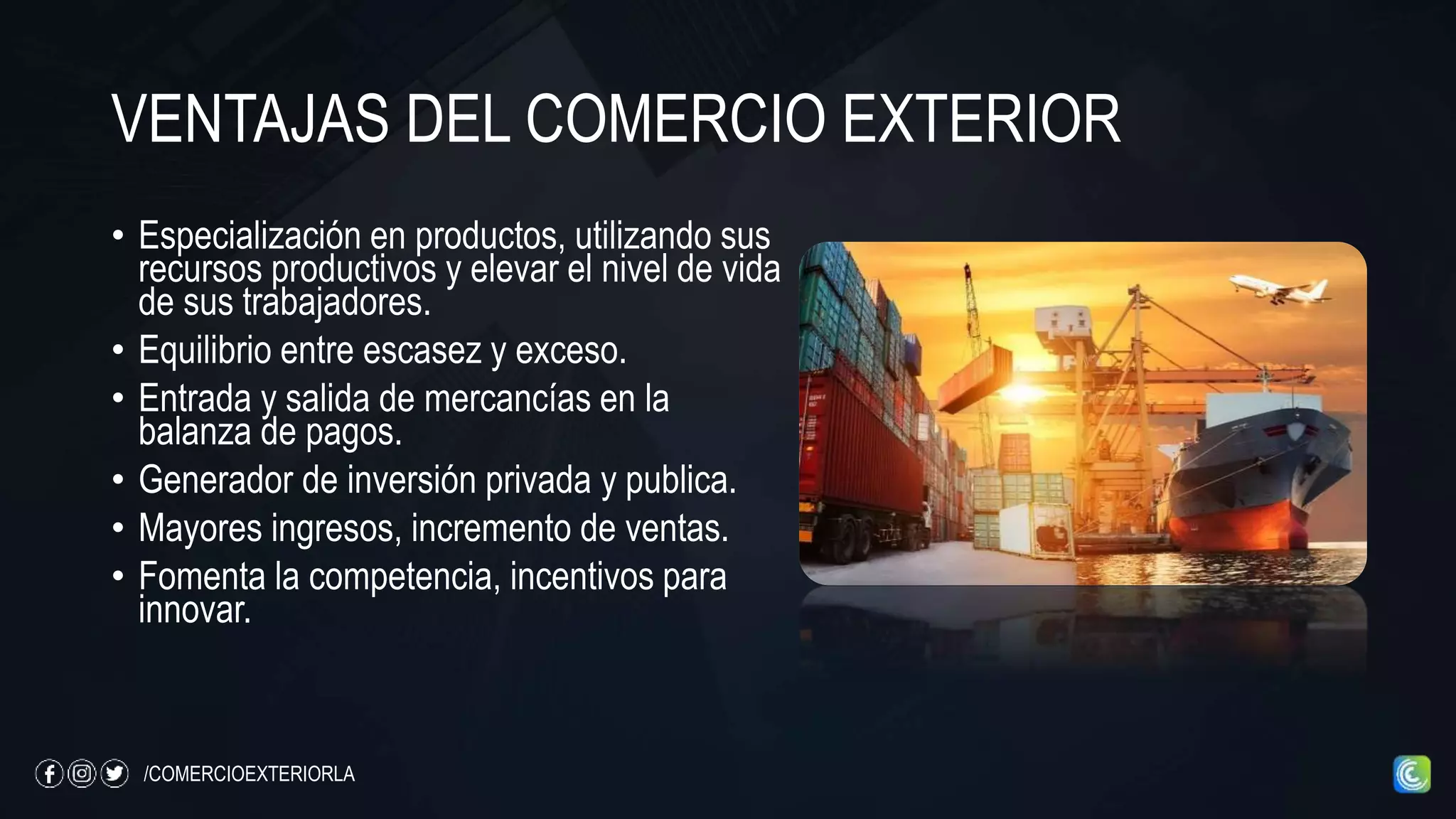 ¿Qué es el Comercio Exterior? Beneficios, importancia y ventajas | PPTX
