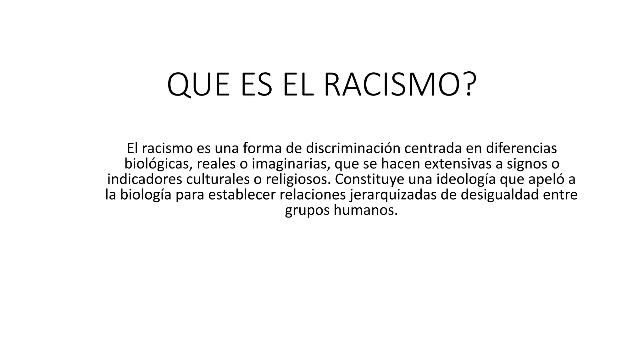 Que es el racismo | PPTX | Debated Sensitive Social Issues | Sensitive ...
