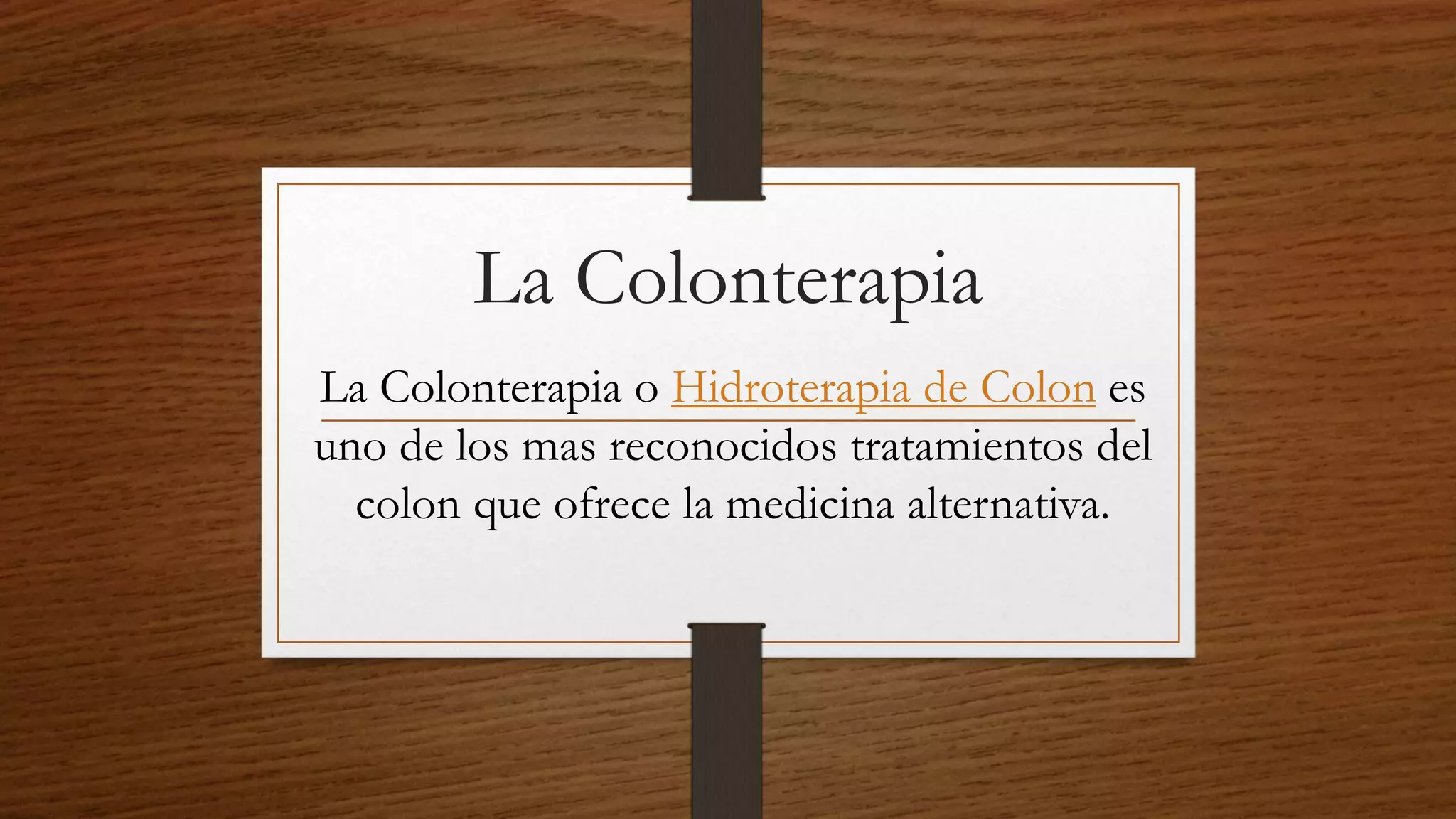 Que es la colonterapia y para que se usa | PPTX
