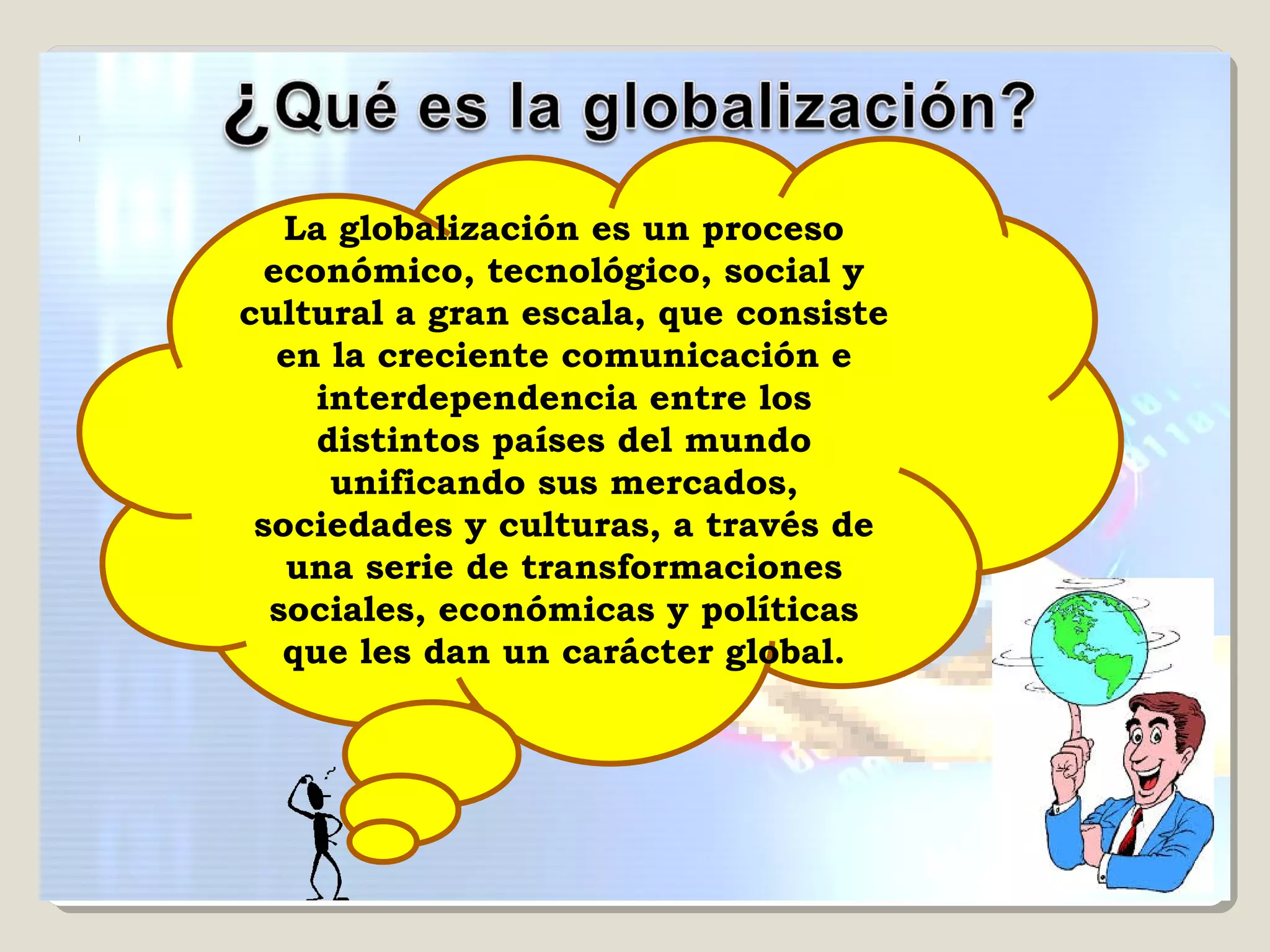 Que es la globalizacion exposicion intro sociologia | PPT