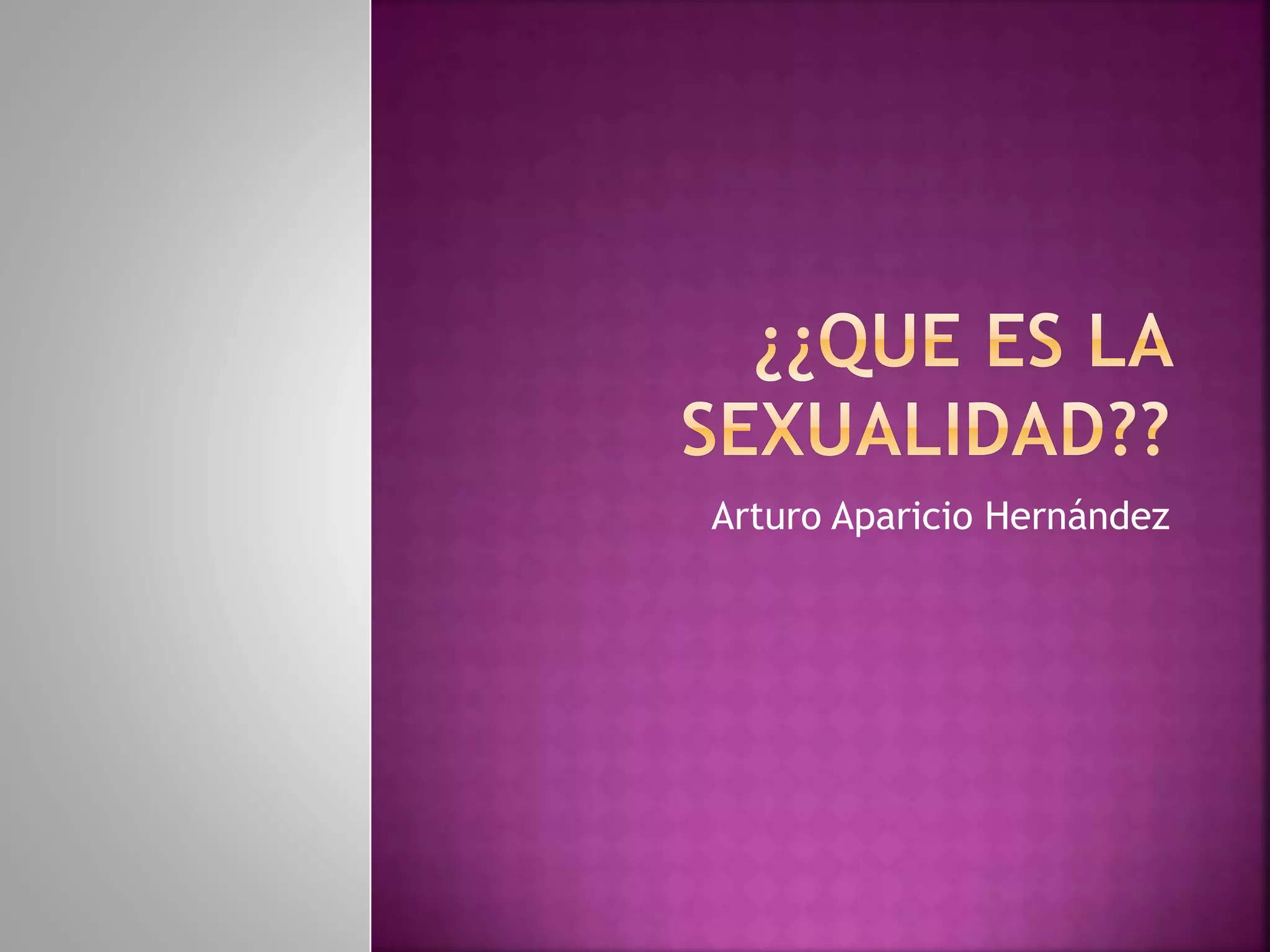 Que Es La Sexualidad Ppt