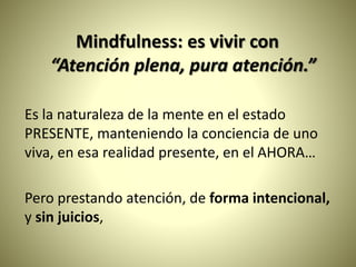 ¿Qué es Mindfulness? (Presentación) | PPTX