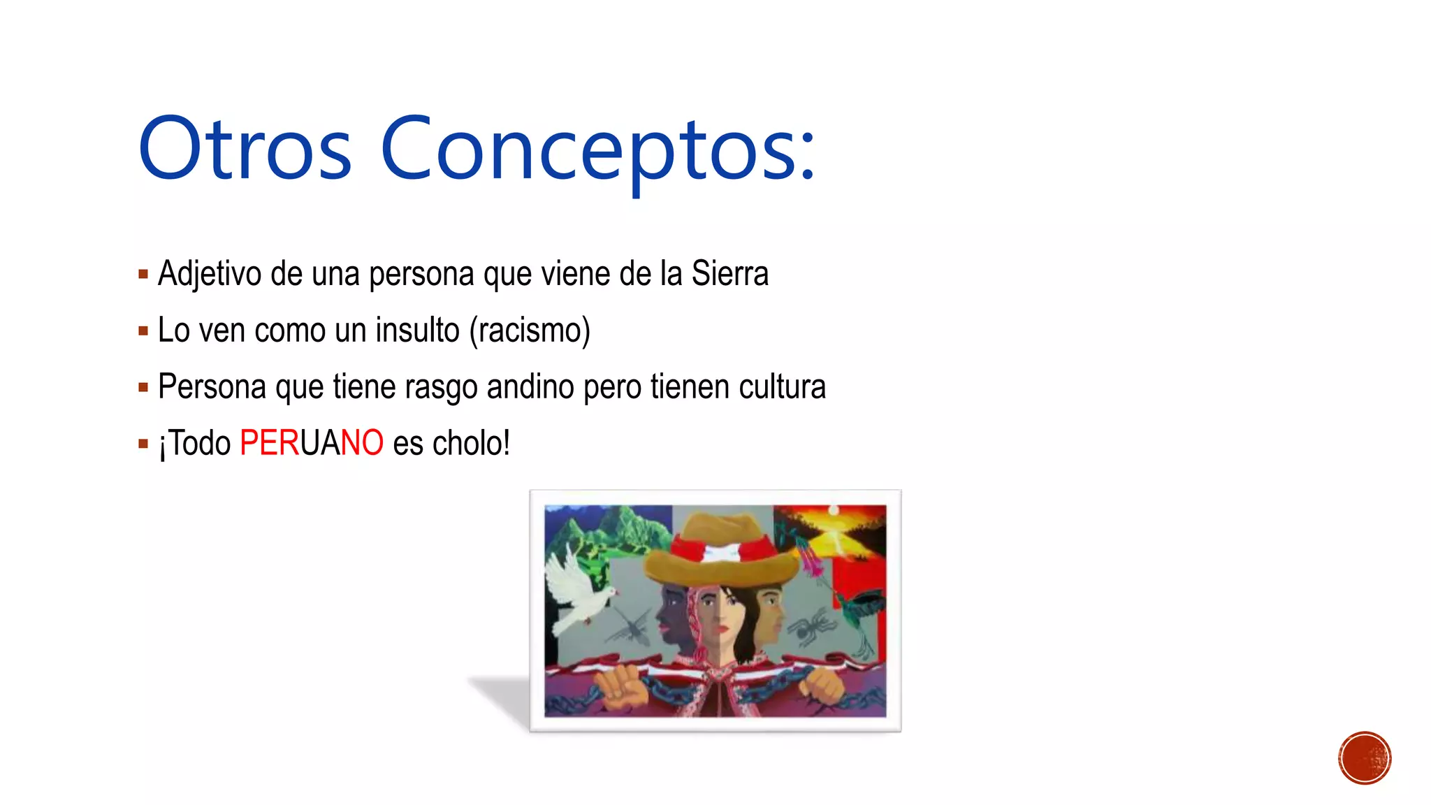 Que es ser cholo en el Perú.pptx