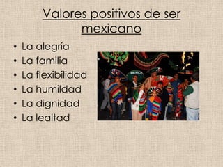 Que es ser mexicano | PPTX