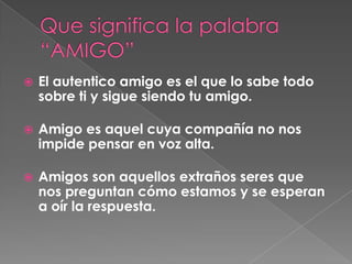 Que es un amigo | PPTX