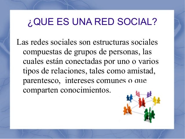 REDES SOCIALES Y SEGURIDAD: QUE ES UNA RED SOCIAL?