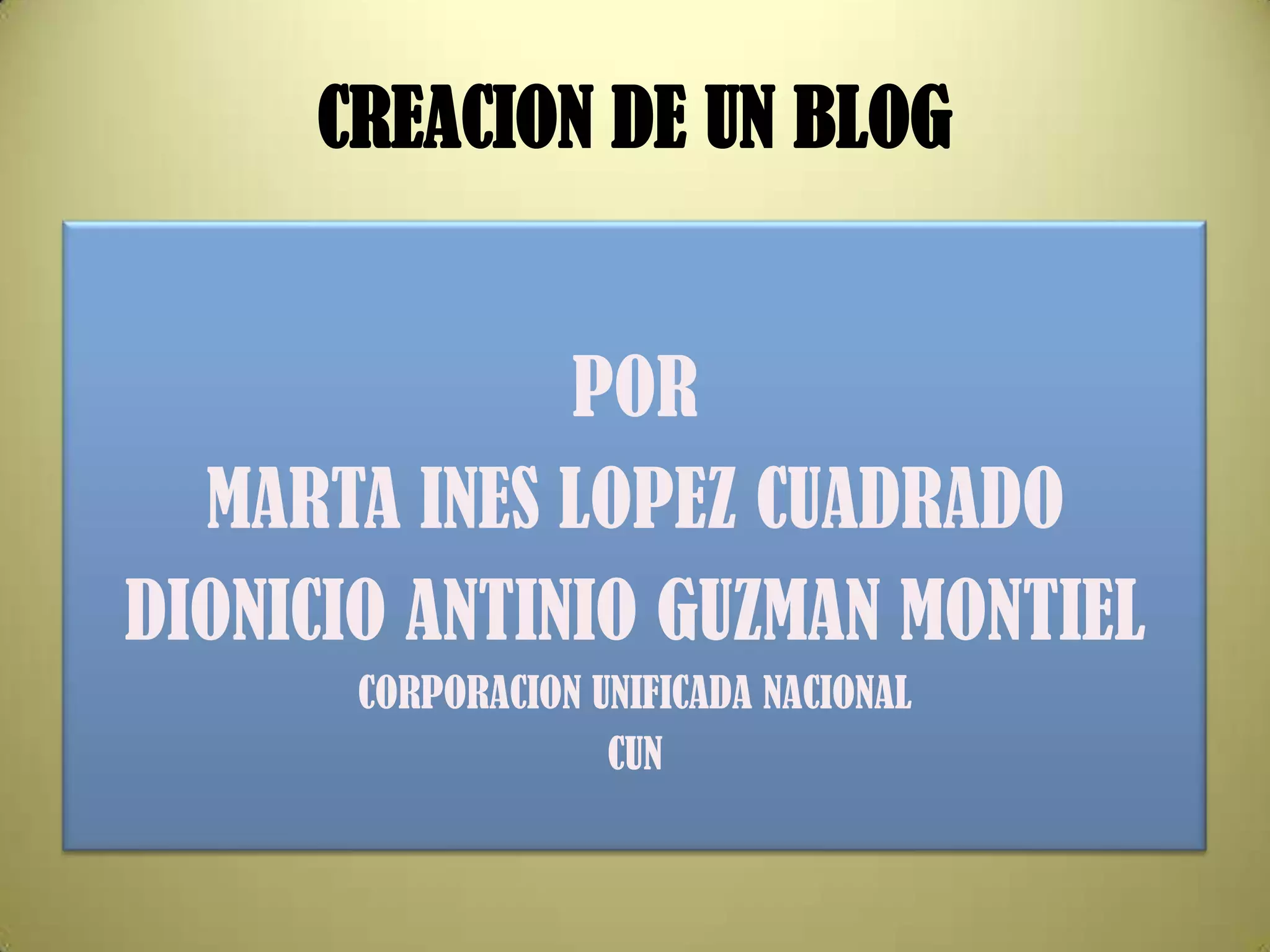Que es un blog y como crearlo | PPTX