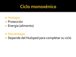 Ciclo biologico monoxenico | PPTX