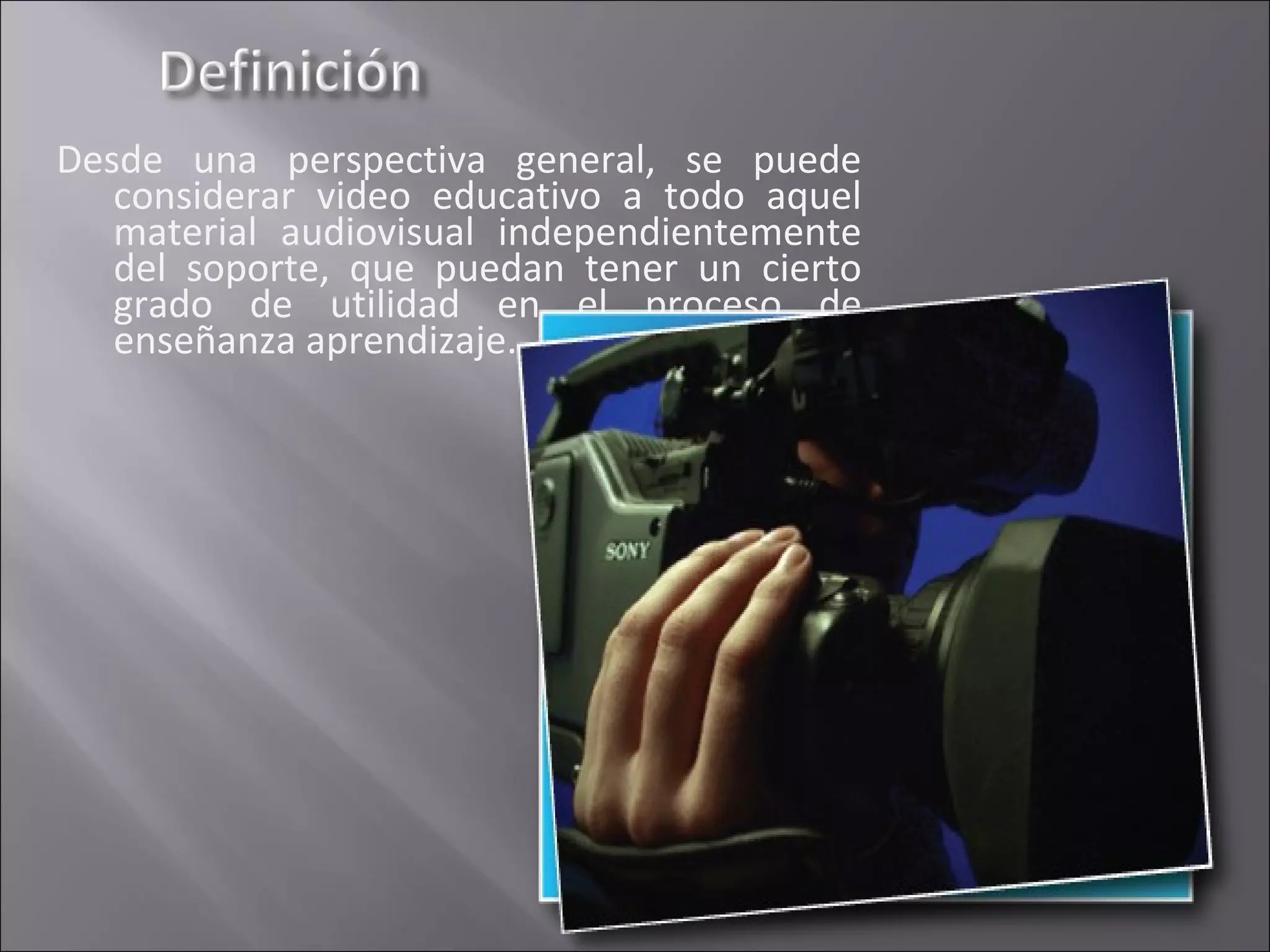 ¿Que es un video educativo? | PPT