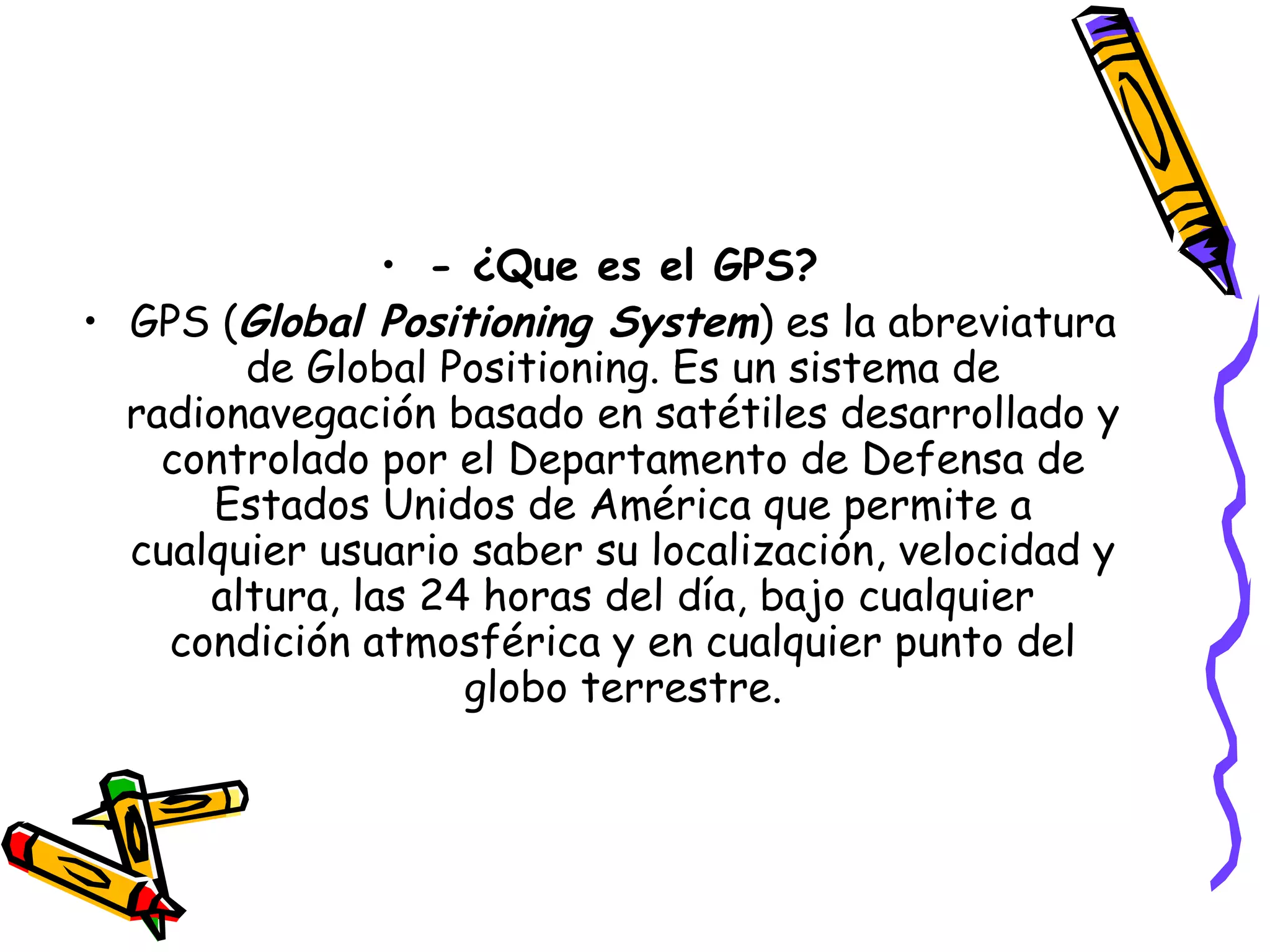 Que es y como funciona el gps | PPT
