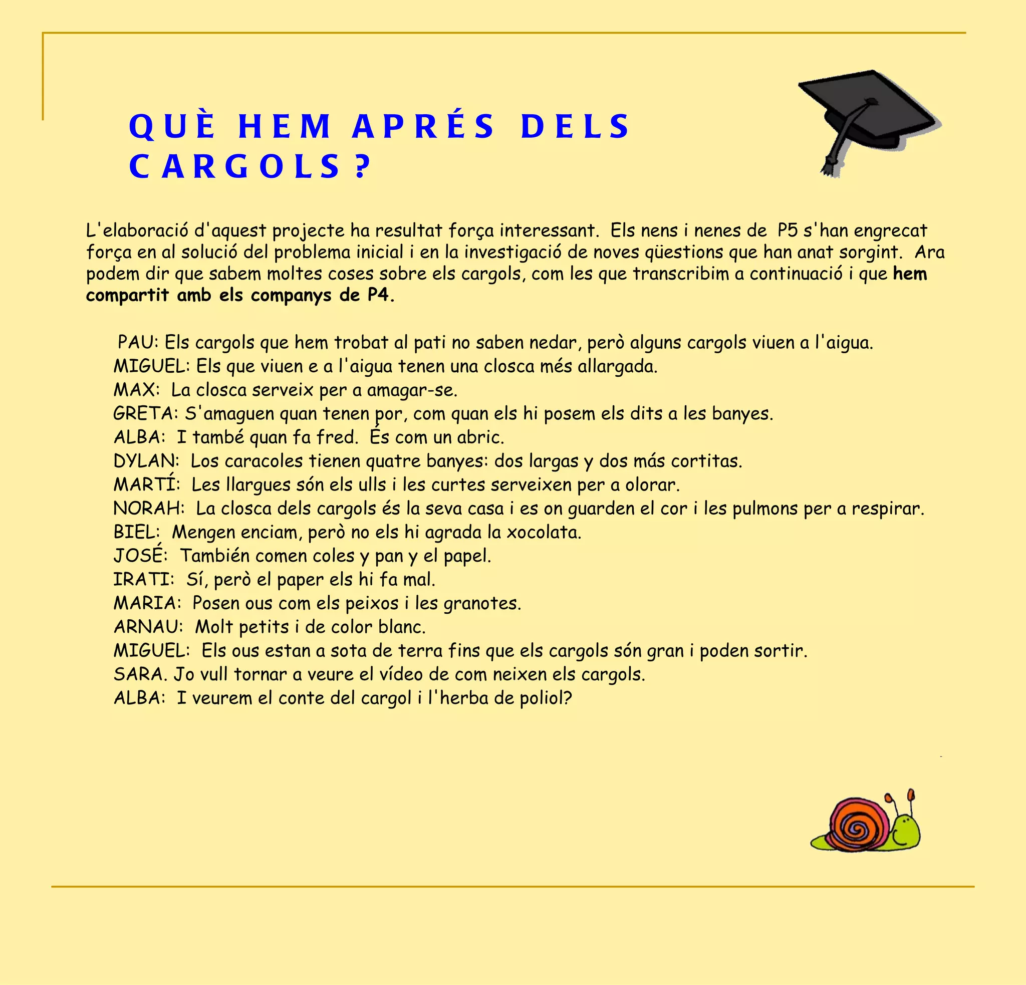 Que fan els cargols al pati | PPT