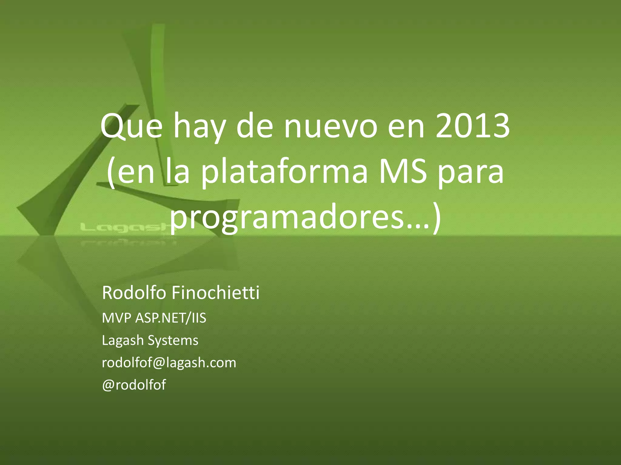 Que hay de nuevo en 2013 en la plataforma Microsoft para ...