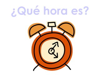 Que hora es? | PPT