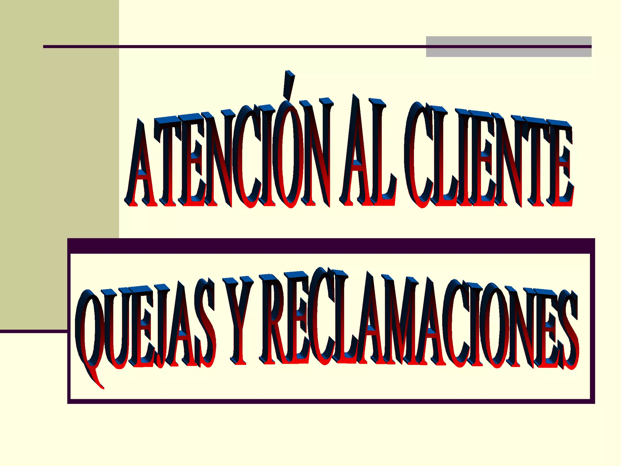 Quejas Y Reclamaciones Ppt