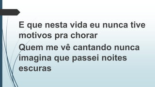 Quem me ve cantando jessica | PPTX