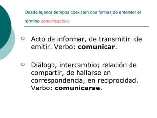 ¿Qué entendemos por comunicación? | PPT