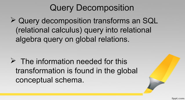 Query Decomposition and data localization | PPT Query Decomposition and data localization | PPT