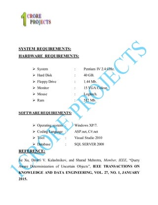 IEEE Projects 2015 | Query aware determinization of uncertain objects | DOCX | Databases ...