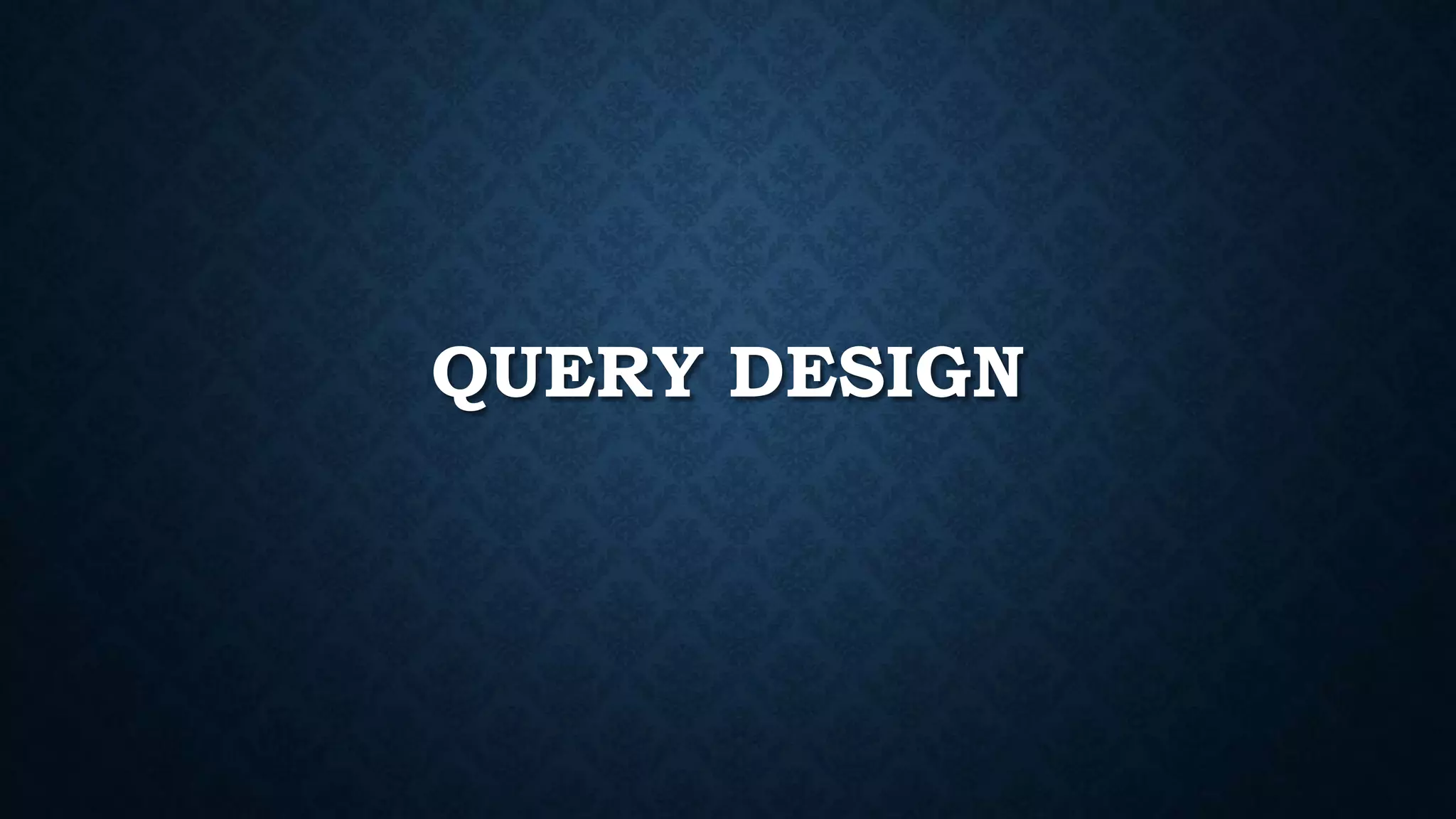 Query design | PPT