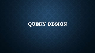Query design | PPT