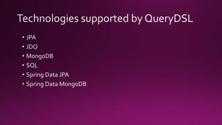 QueryDSL - Lightning Talk | PPT