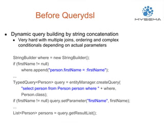Querydsl overview 2014 | PDF