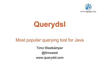 Querydsl overview 2014 | PPT