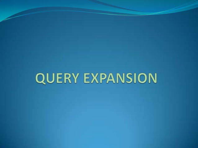 Query expansion_group42_ire | PPT