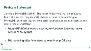 MongoDB .local London 2019: Managing Diverse User Needs with MongoDB and SQL | PPT