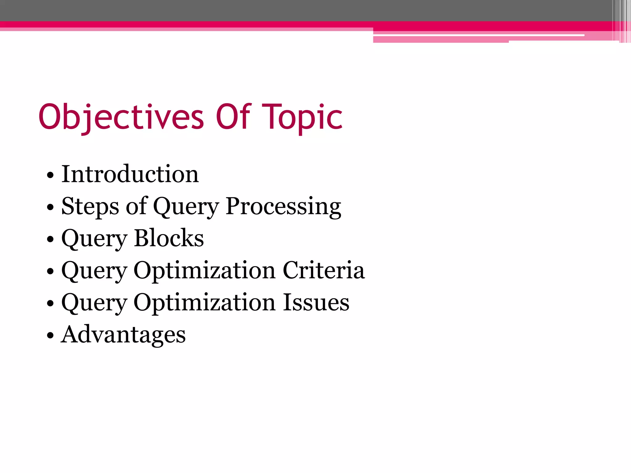 Query optimization | PPTX | Databases | Computer Software and Applications
