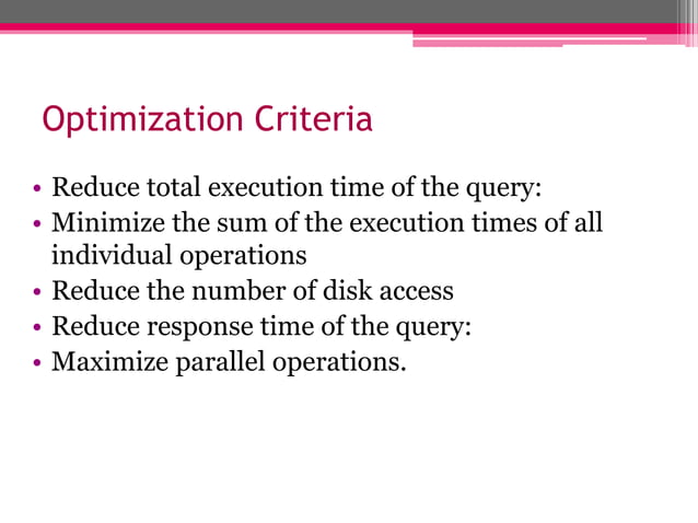 Query optimization | PPTX | Databases | Computer Software and Applications