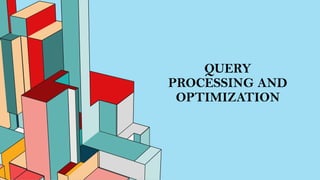 Query processing and Optimization in Database | PPTX