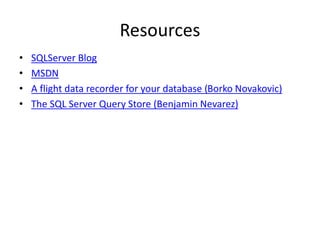 SQL Server 2016 Query store | PPTX | Databases | Computer Software and ...