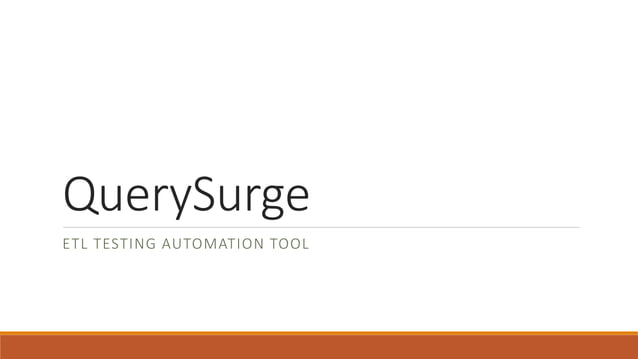 QuerySurge integration with ETL / DataStage | PPT