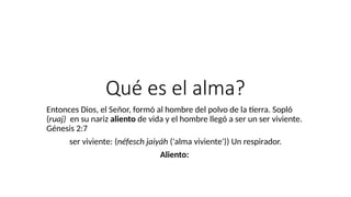 Qué es el alma. Por qué es importante conocer su significado en la ...