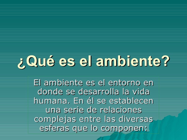 Qué es el ambiente