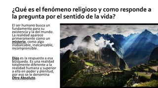Qué es el fenómeno religioso y como (2) | PPTX