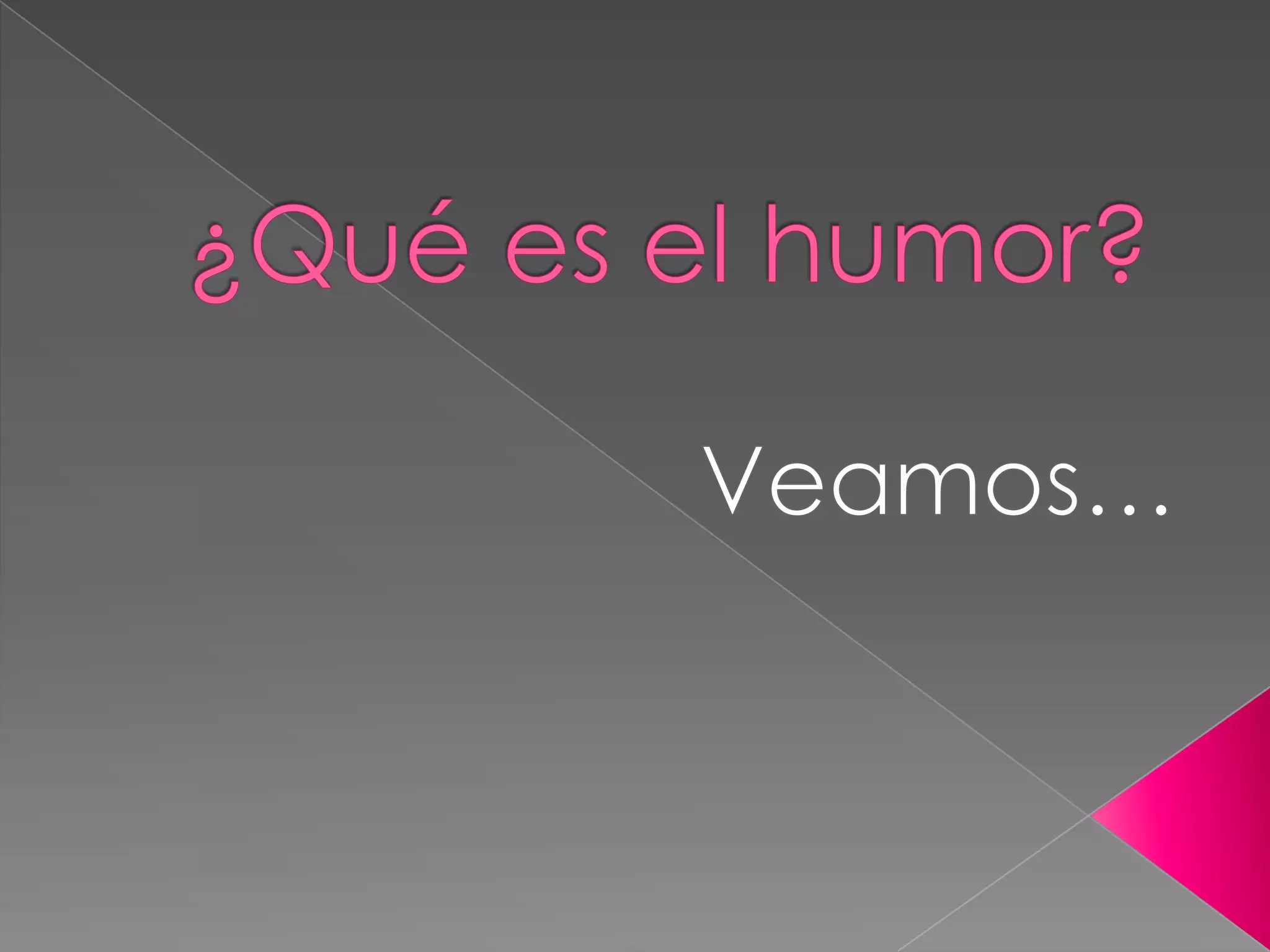 ¿Qué es el humor? | PPT