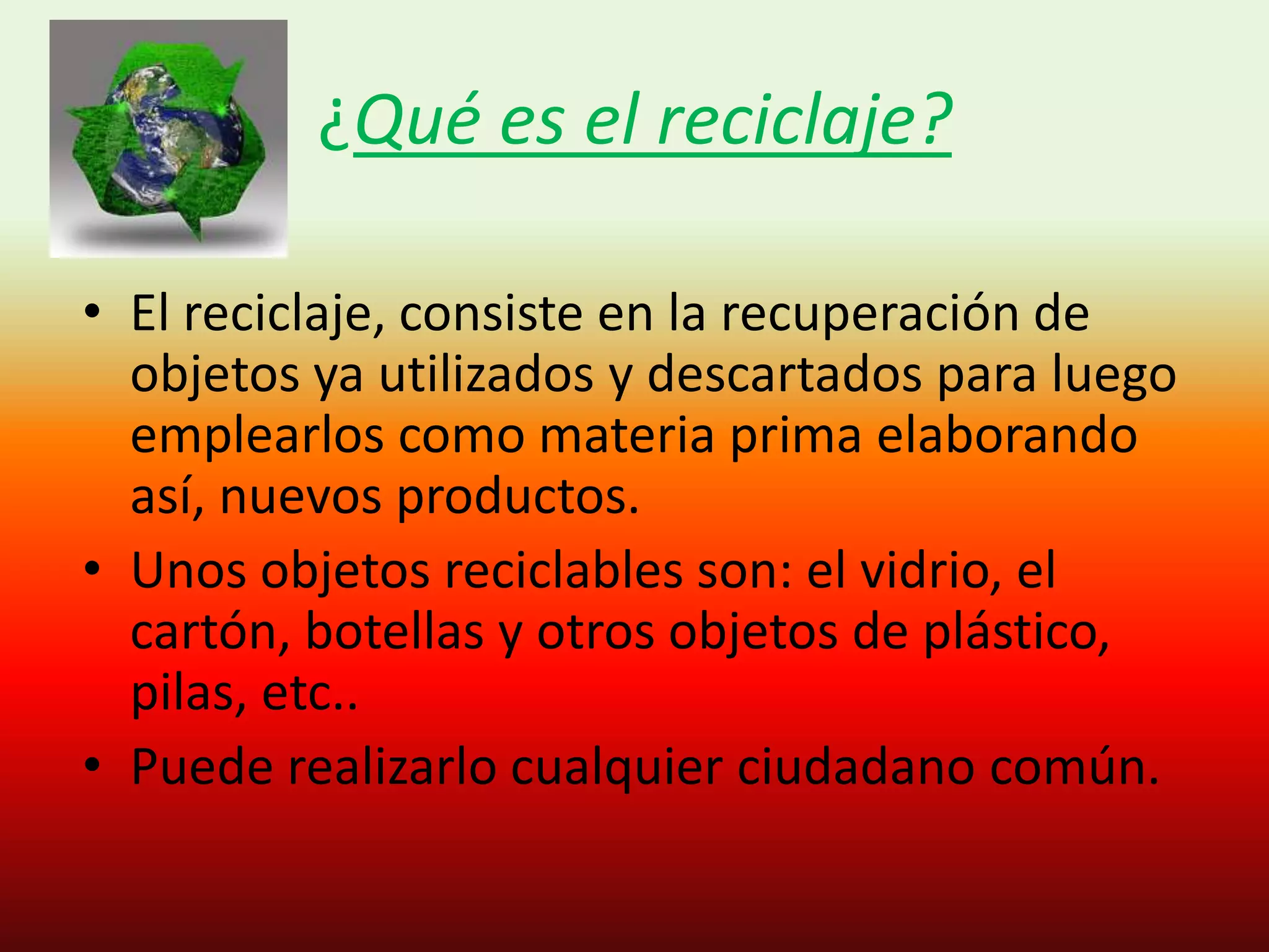 Qué es el reciclaje | PPT