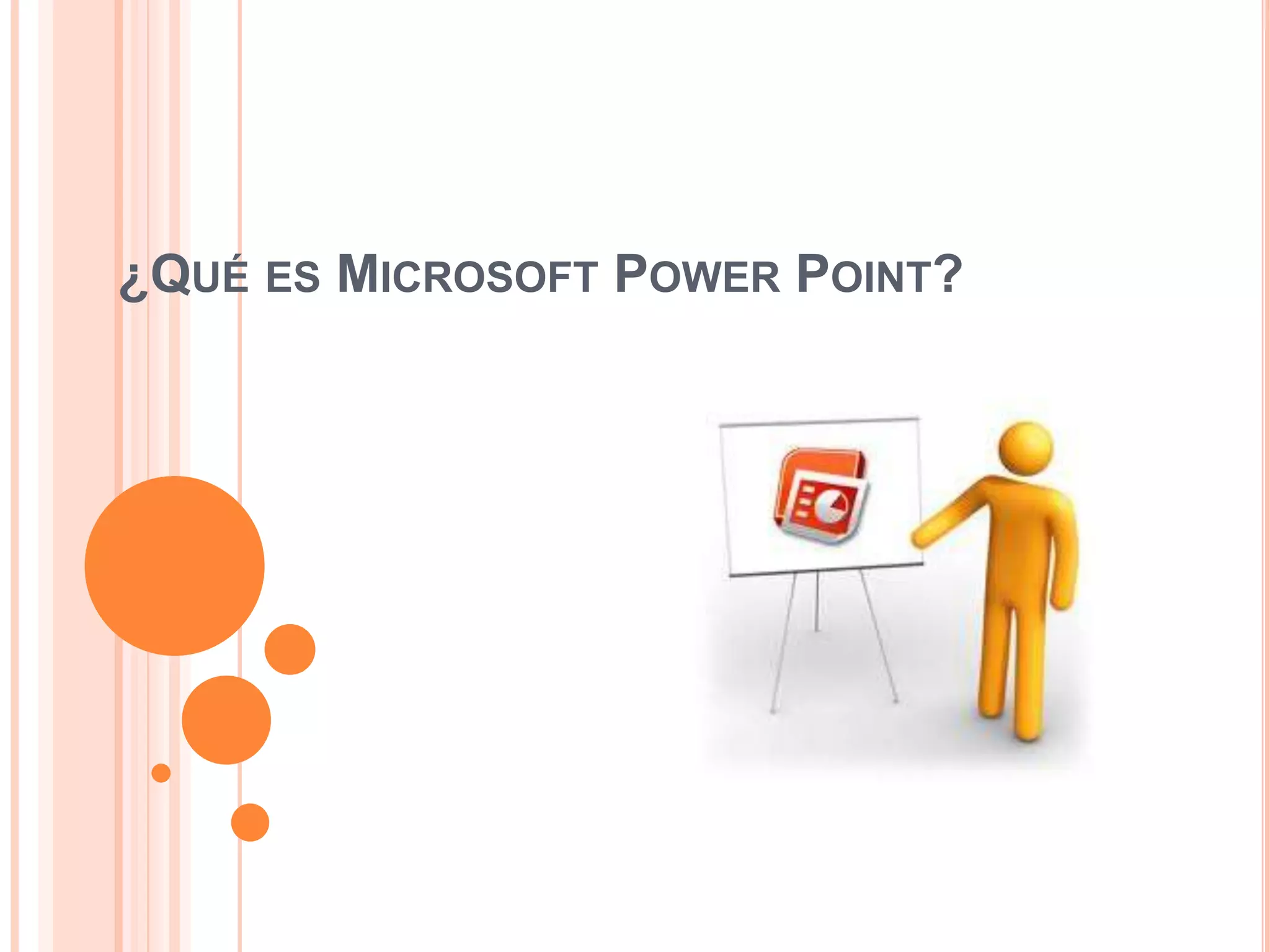 Qué es microsoft power point | PPSX