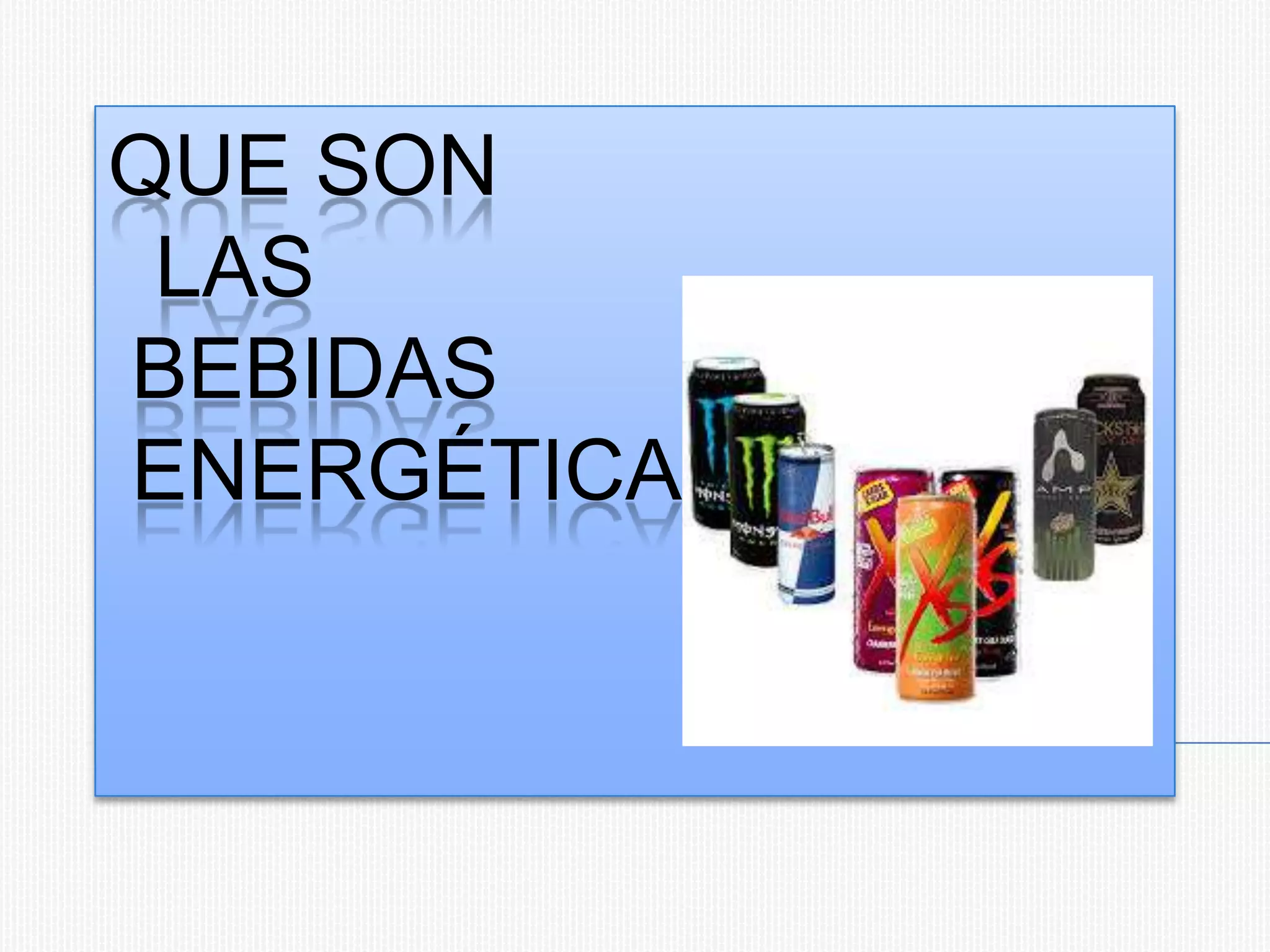 Que son las bebidas energeticas | PPT