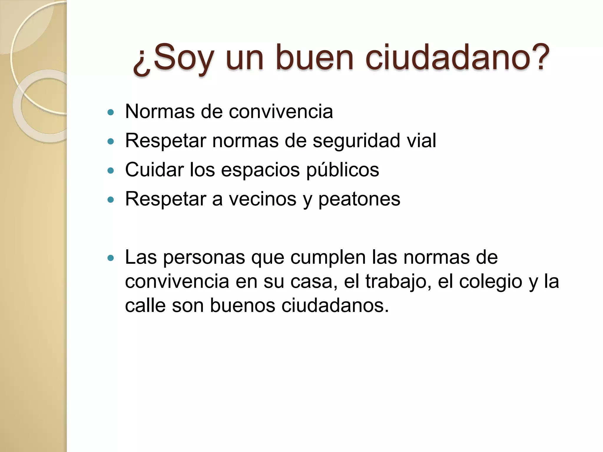 Qué es para ti ser un buen ciudadano | PPTX