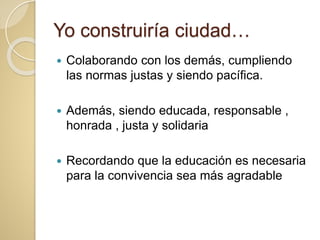 Qué es para ti ser un buen ciudadano | PPTX