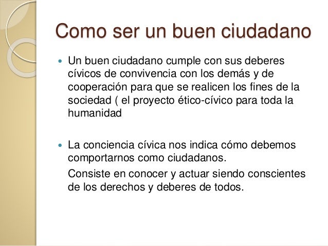 Qué es para ti ser un buen ciudadano
