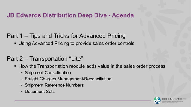 JD Edwards Distribution Deep Dive Workshop | PPTX