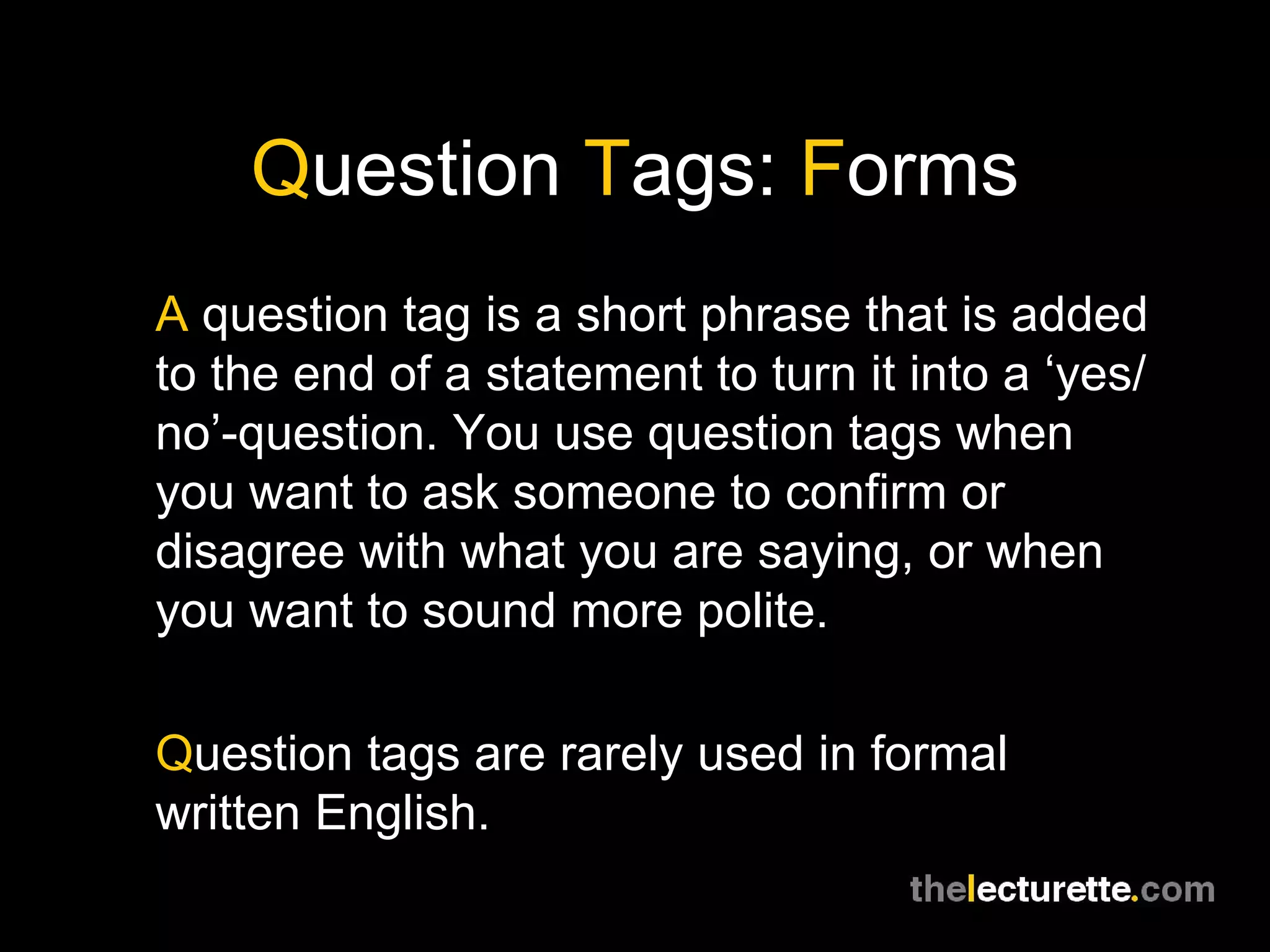 Question Tags: Forms | PPT