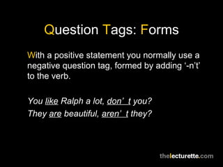Question Tags: Forms | PPT